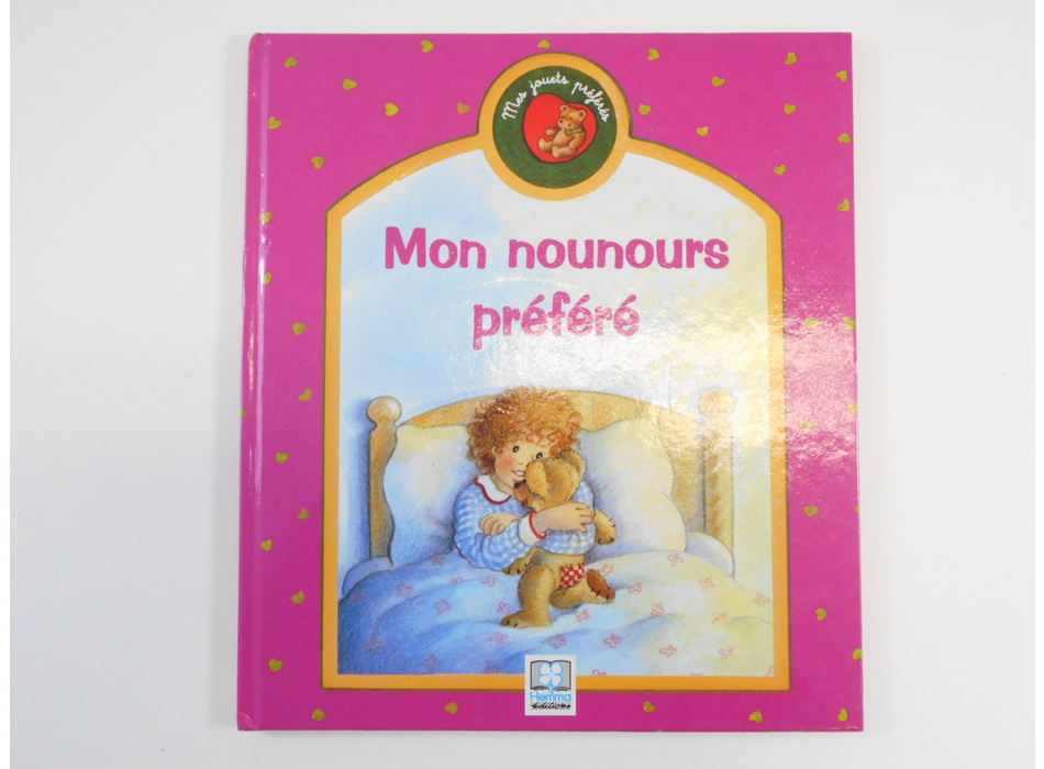 Mon nounours préféré - Hemma - Livres | Mon Petit Doudou
